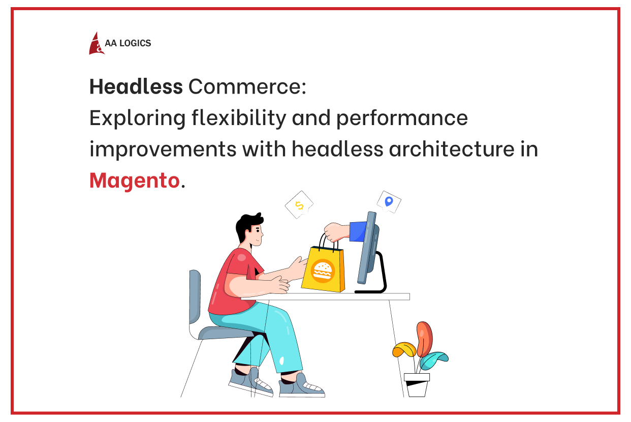 Headless Commerce: Discover the Flexibility and Performance Boost with Headless Architecture in ...